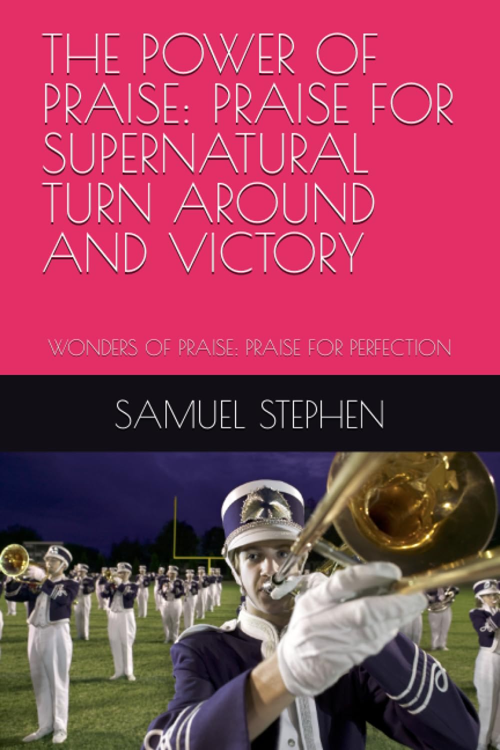 THE POWER OF PRAISE: PRAISE FOR SUPERNATURAL TURN AROUND AND VICTORY ...