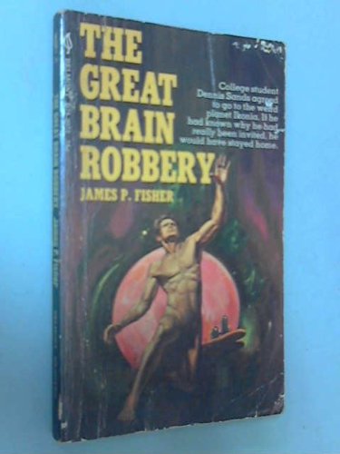 THE GREAT BRAIN ROBBERY by James Fisher | Goodreads