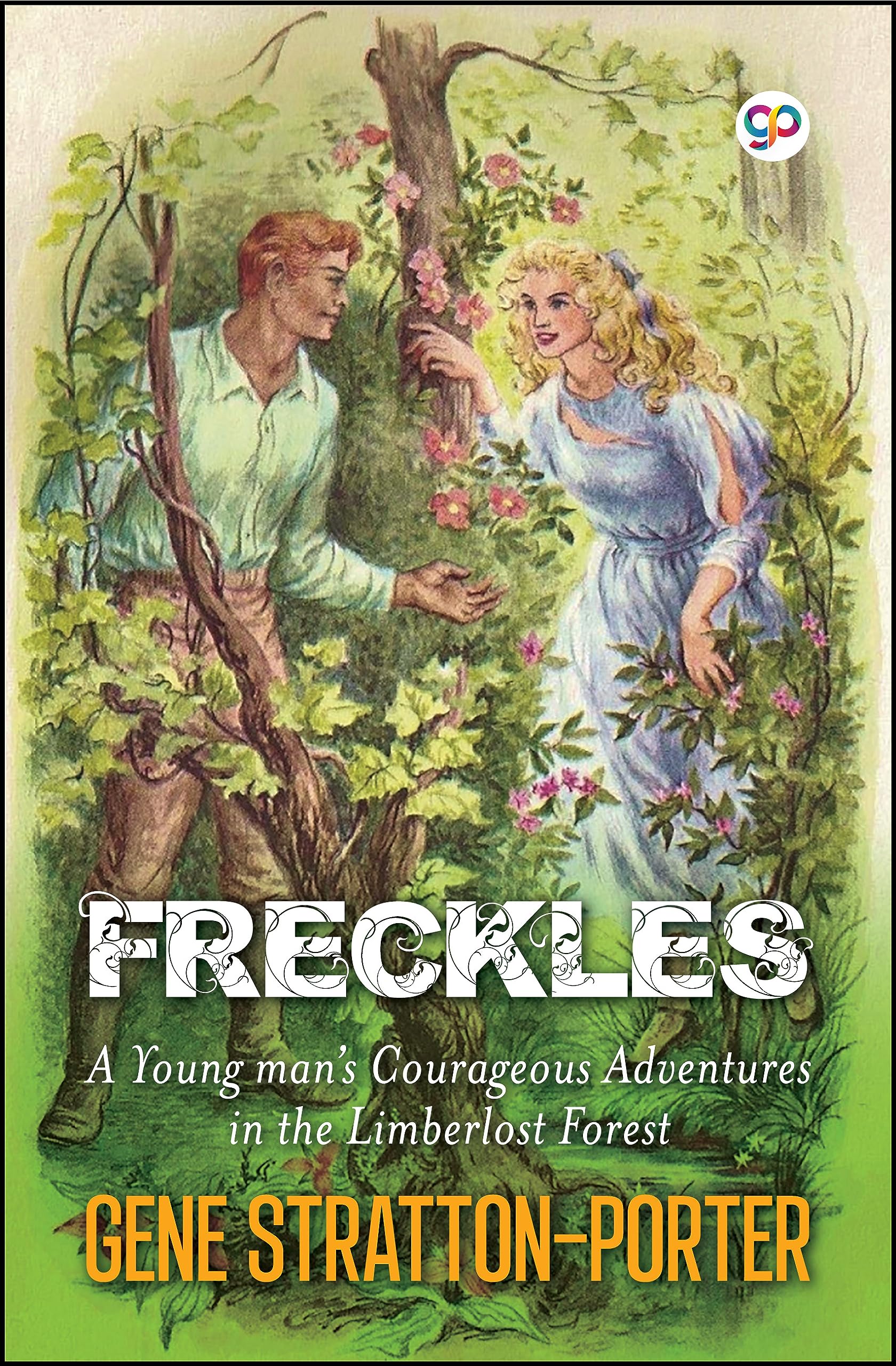 Freckles by Gene Stratton-Porter | Goodreads