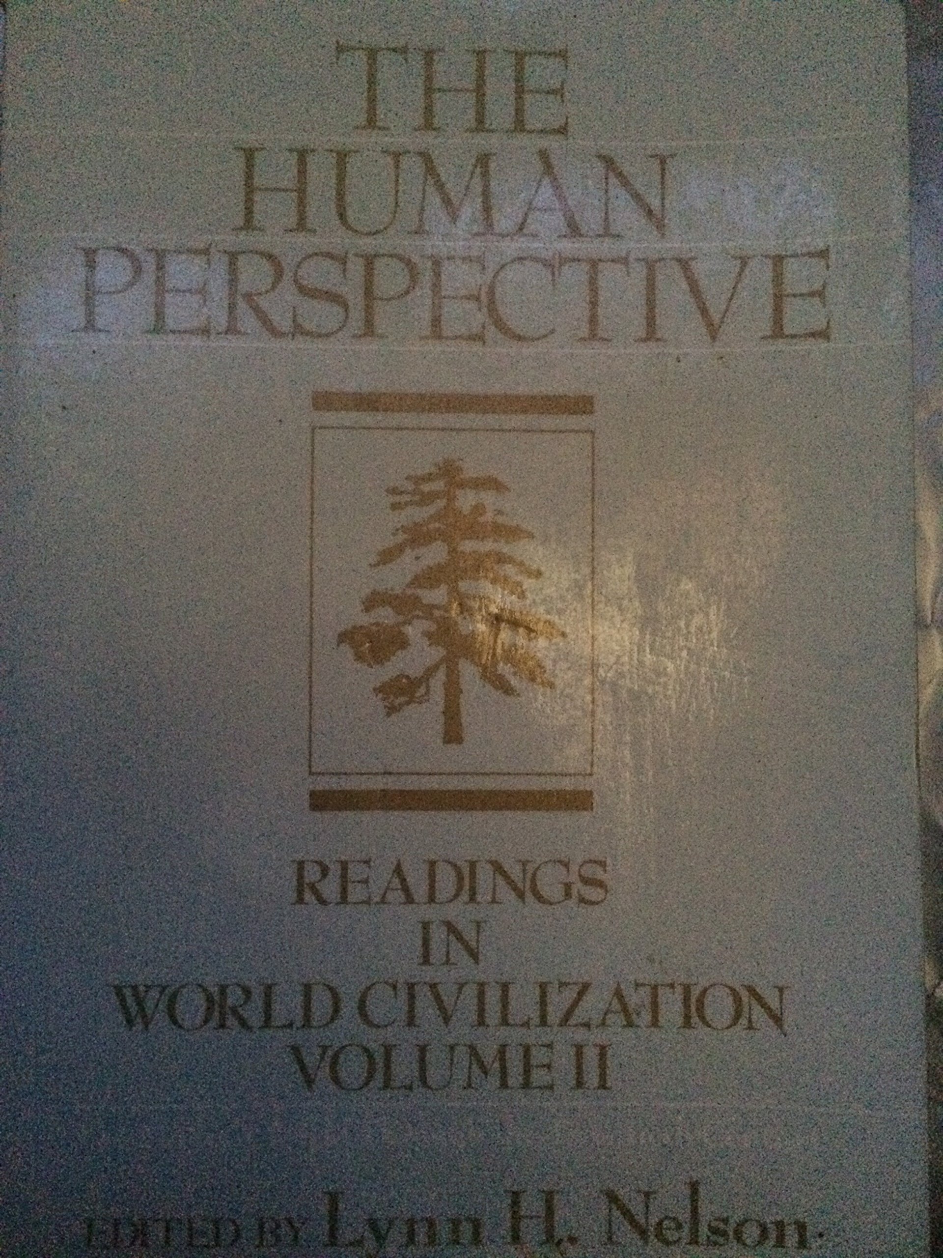 The Human Perspective: Readings in World Civilization : The Modern ...