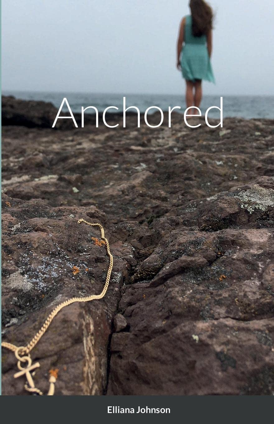 Anchored by Elliana Johnson | Goodreads