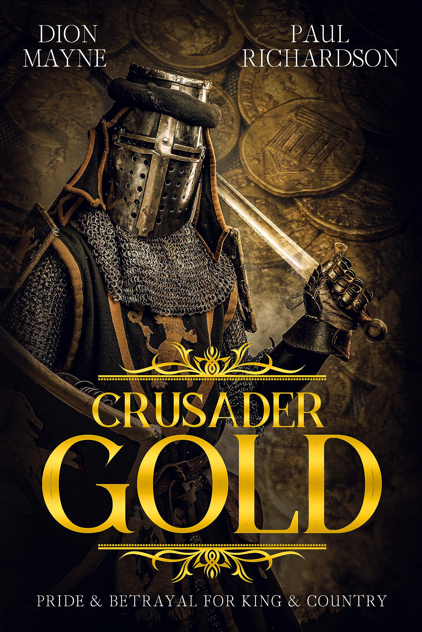 Crusader Gold: Pride & Betrayal For King & Country by Dion Mayne ...