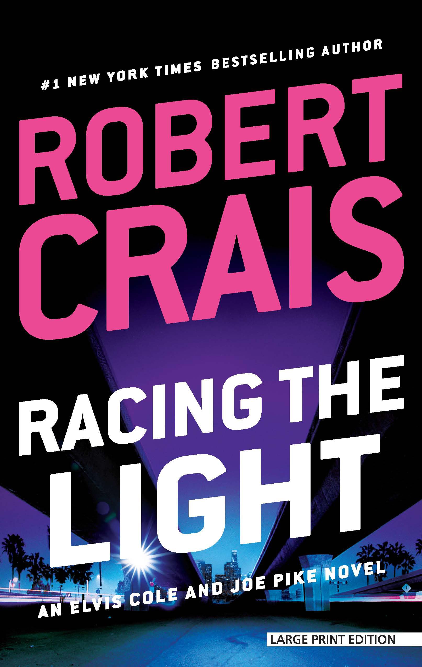 Racing the Light (Elvis Cole and Joe Pike #19) by Robert Crais | Goodreads