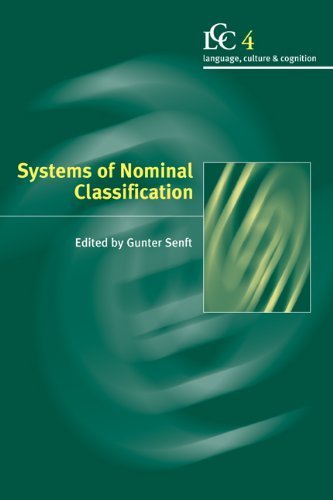 Systems of Nominal Classification (Language Culture and Cognition) 1st (first) Edition published ...