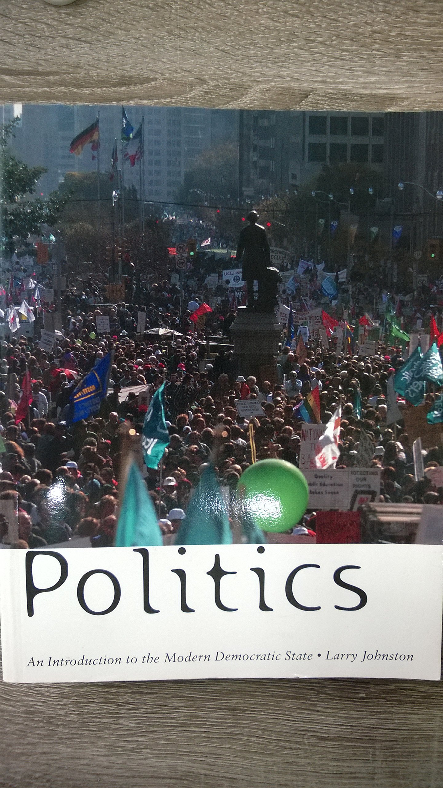Politics (Canadian Edition): An Introduction to the Modern Democratic ...