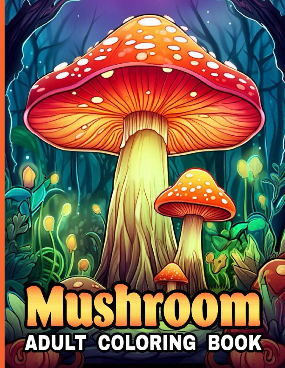Mushroom Coloring Book: A Relaxing Adult Coloring Book with Mushrooms ...