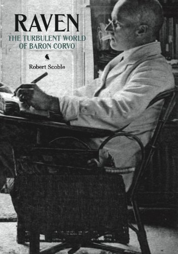 Raven: The Turbulent World of Baron Corvo by Scoble, Robert (2013 ...