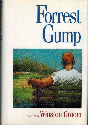 Forrest Gump: A Novel by Winston Groom | Goodreads
