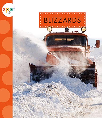 Blizzards (Spot Extreme Weather) by Anastasia Suen | Goodreads