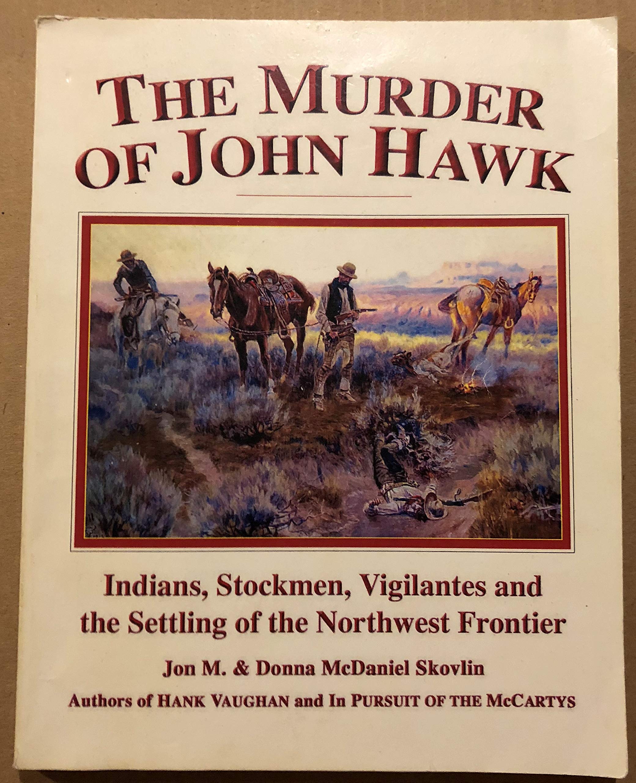 The Murder of John Hawk. by Jon Skovlin | Goodreads