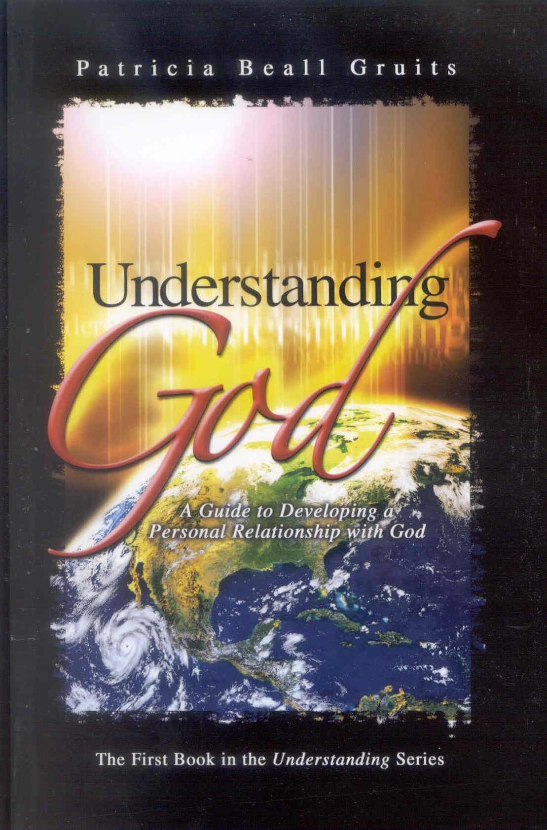 Understanding God by Patricia Beall Gruits | Goodreads