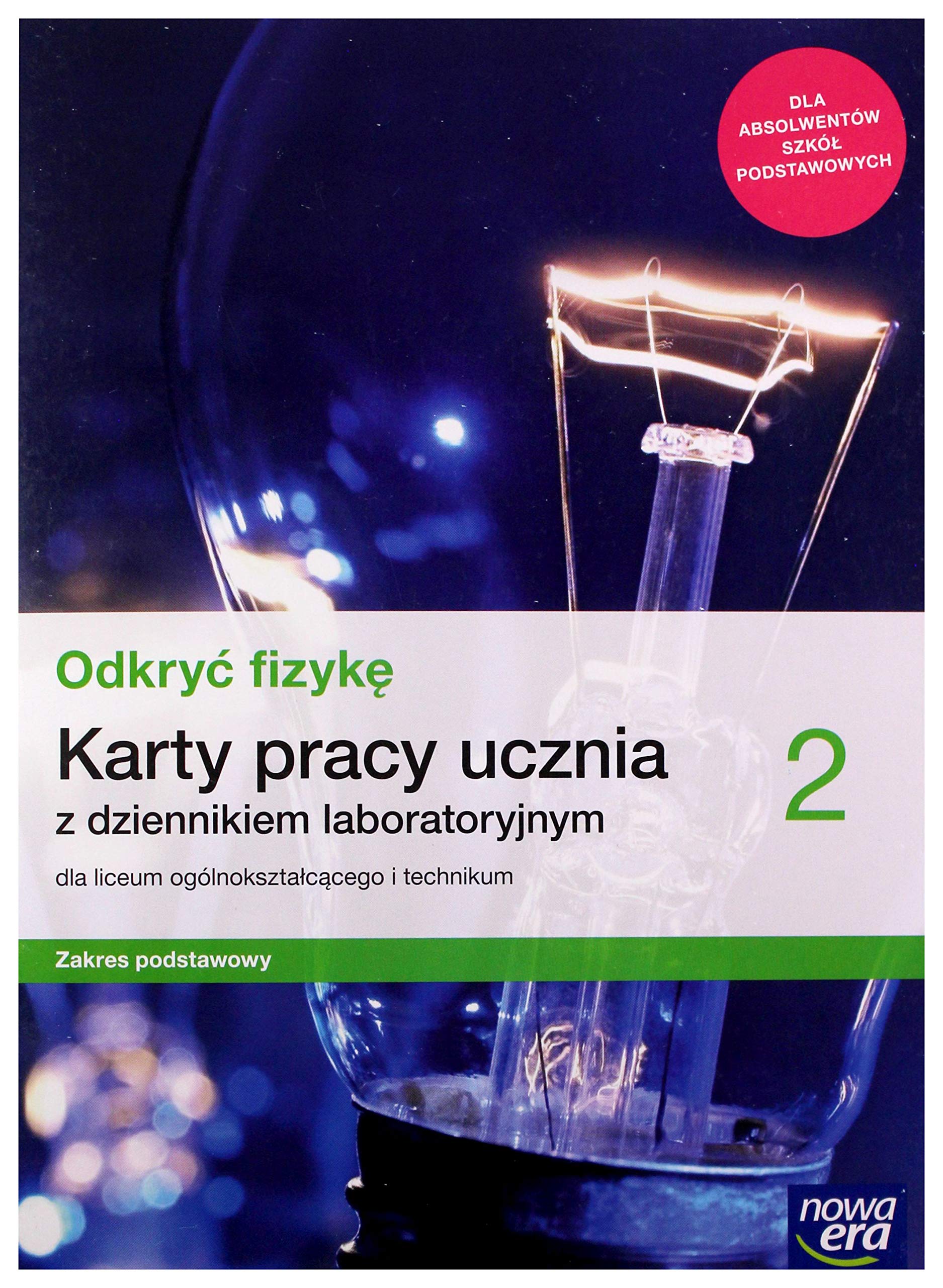 Odkryc fizyke 2. Karty pracy ucznia z dziennikiem laboratoryjnym dla liceum ogolnoksztalcacego i ...