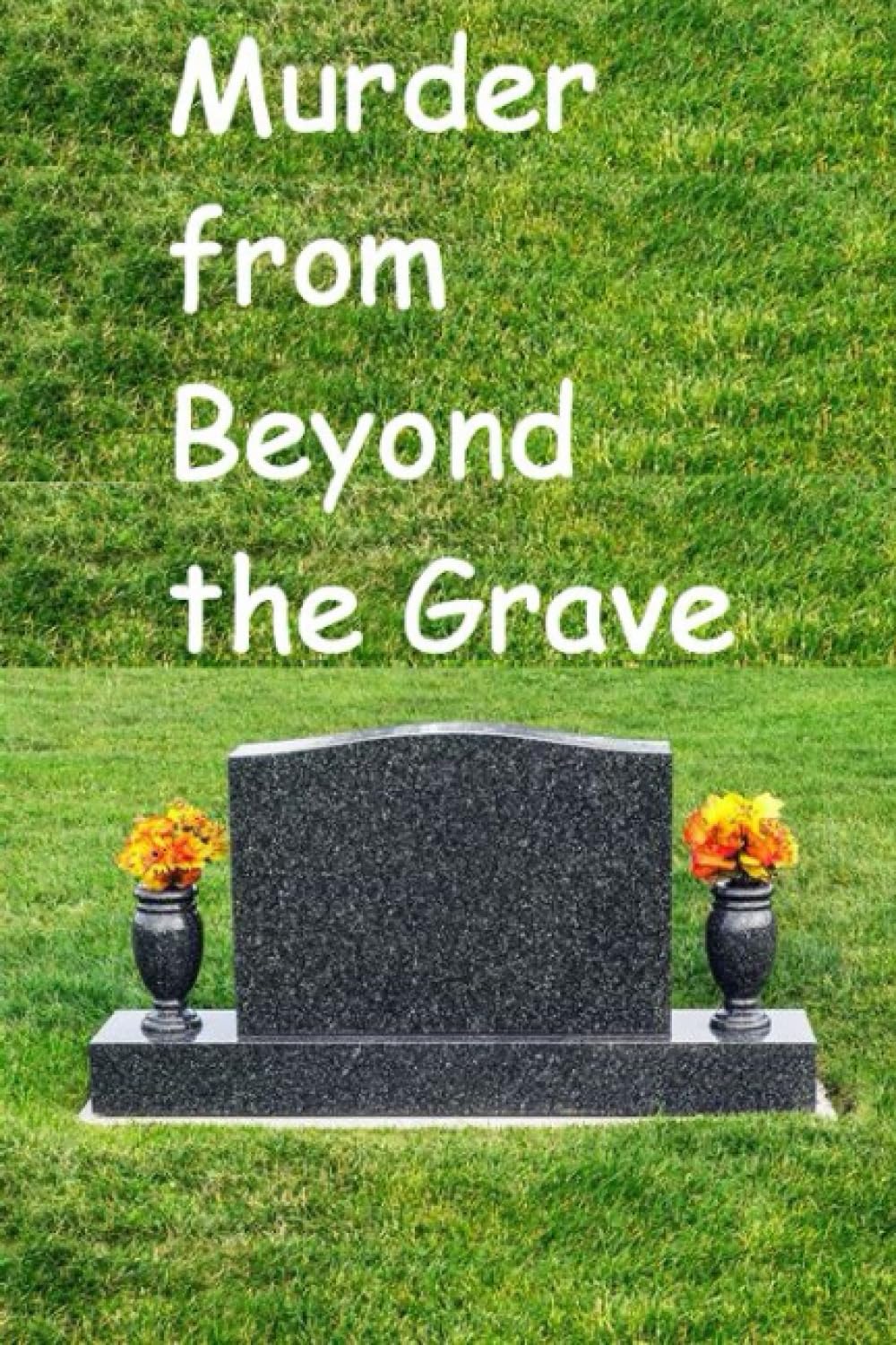 Murder from Beyond the Grave: A Durrington Detective Agency Story by MR ...