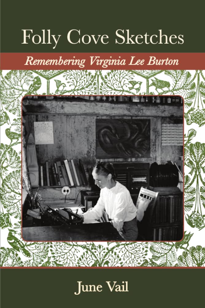 Folly Cove Sketches: Remembering Virginia Lee Burton by June Vail ...