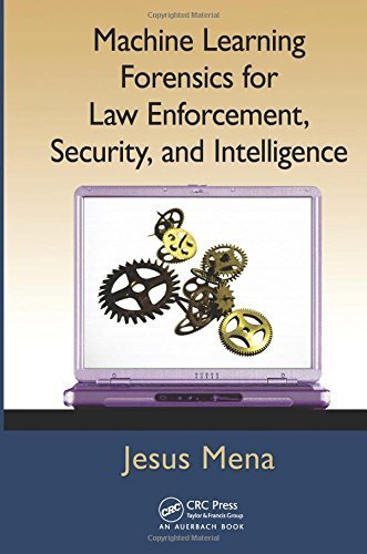 Machine Learning Forensics for Law Enforcement, Security, and ...