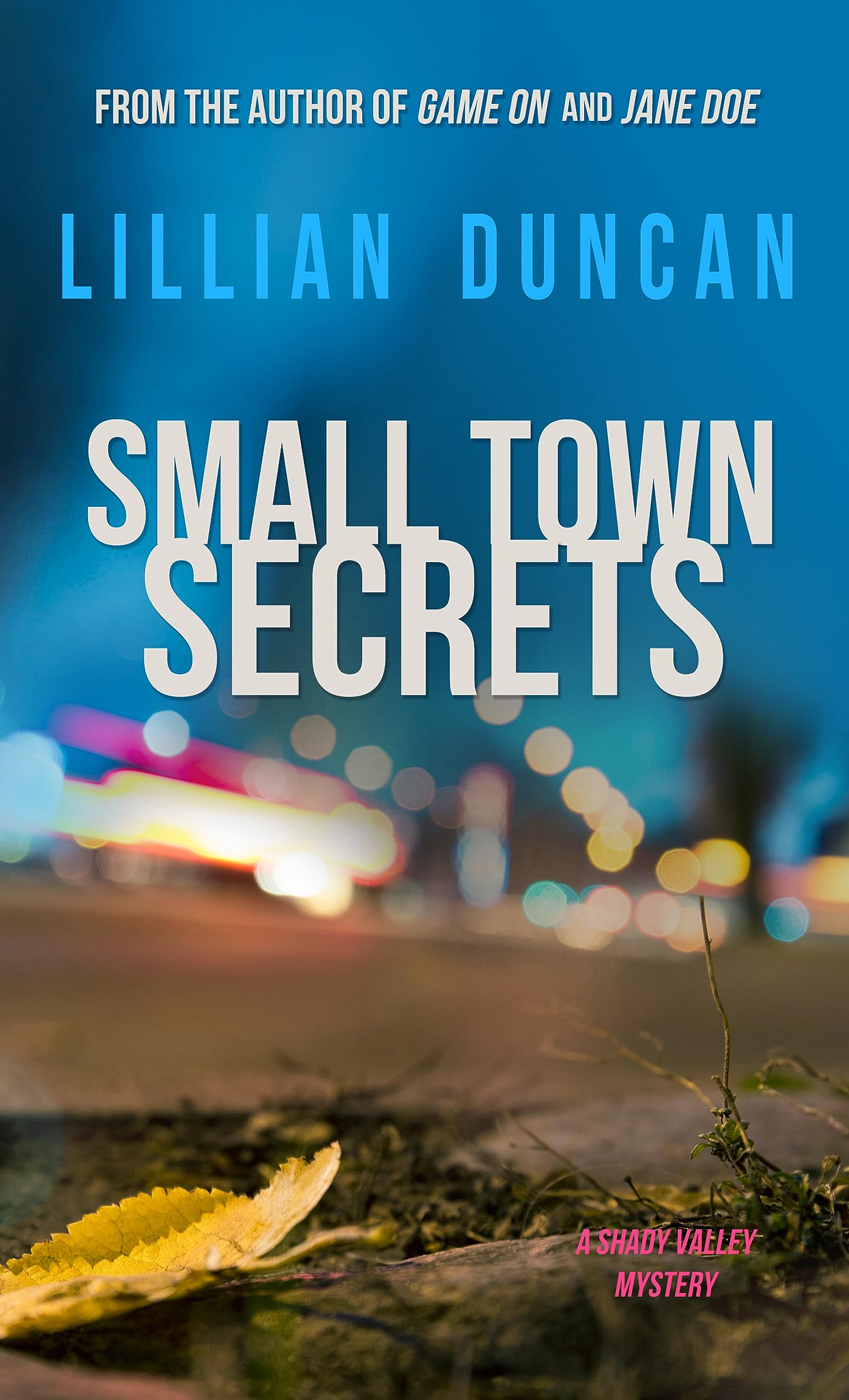 Small Town Secrets by Lillian Duncan | Goodreads