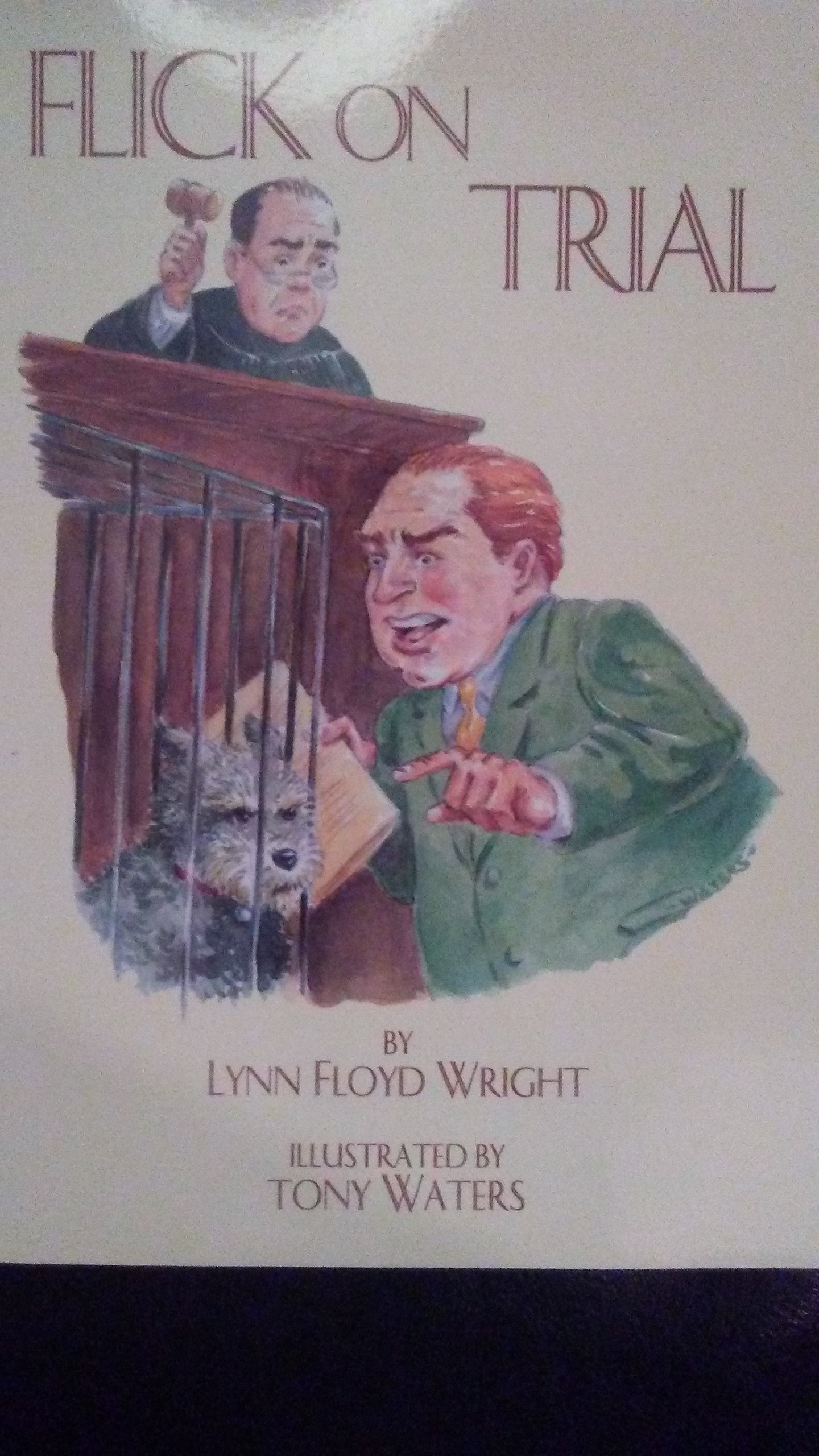 Flick on Trial by Lynn Floyd Wright | Goodreads