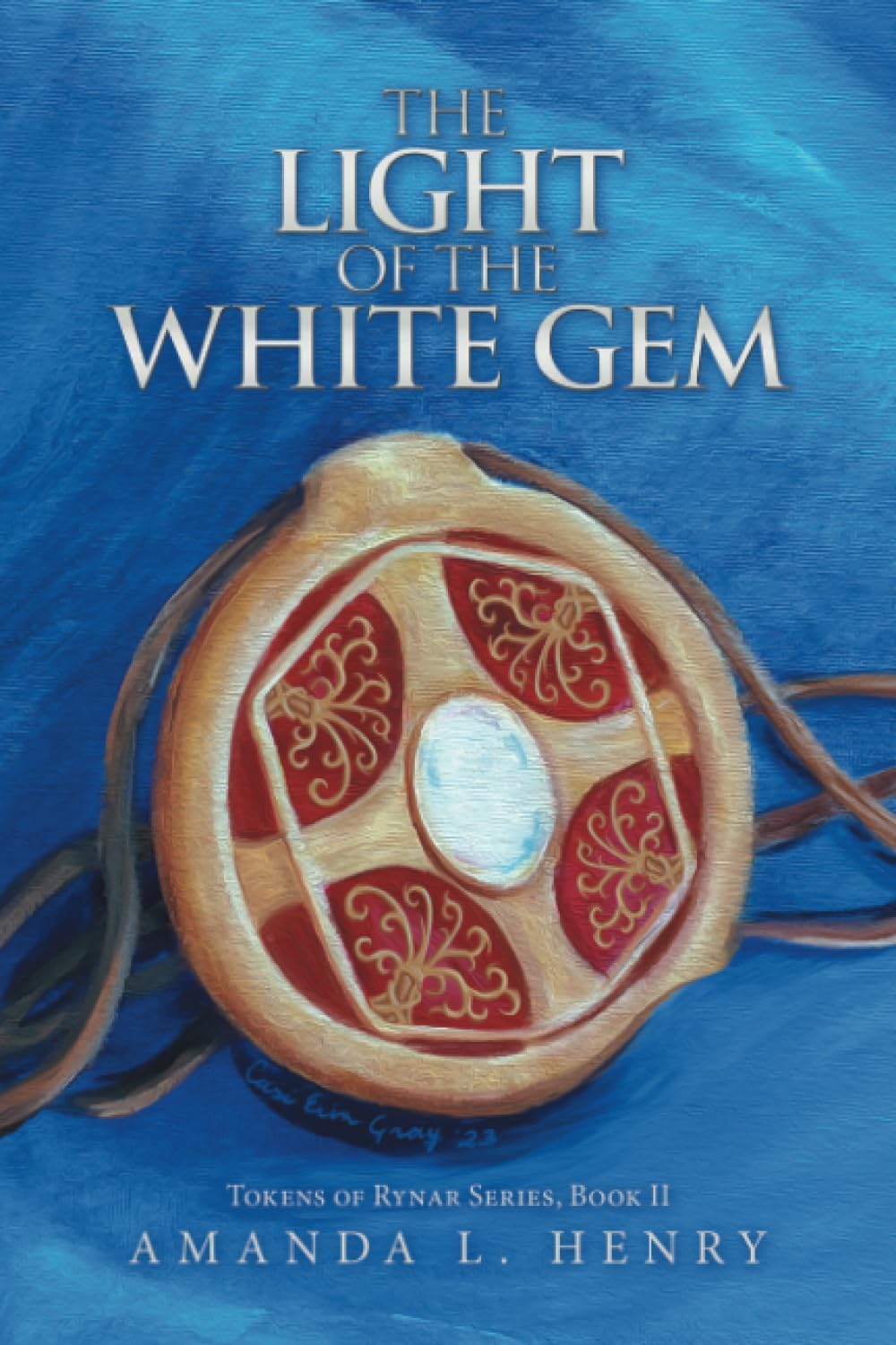 The Light of the White Gem: Tokens of Rynar Series, Book II by Amanda L ...