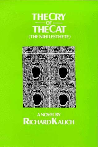 The Cry of the Cat by Richard Kalich | Goodreads