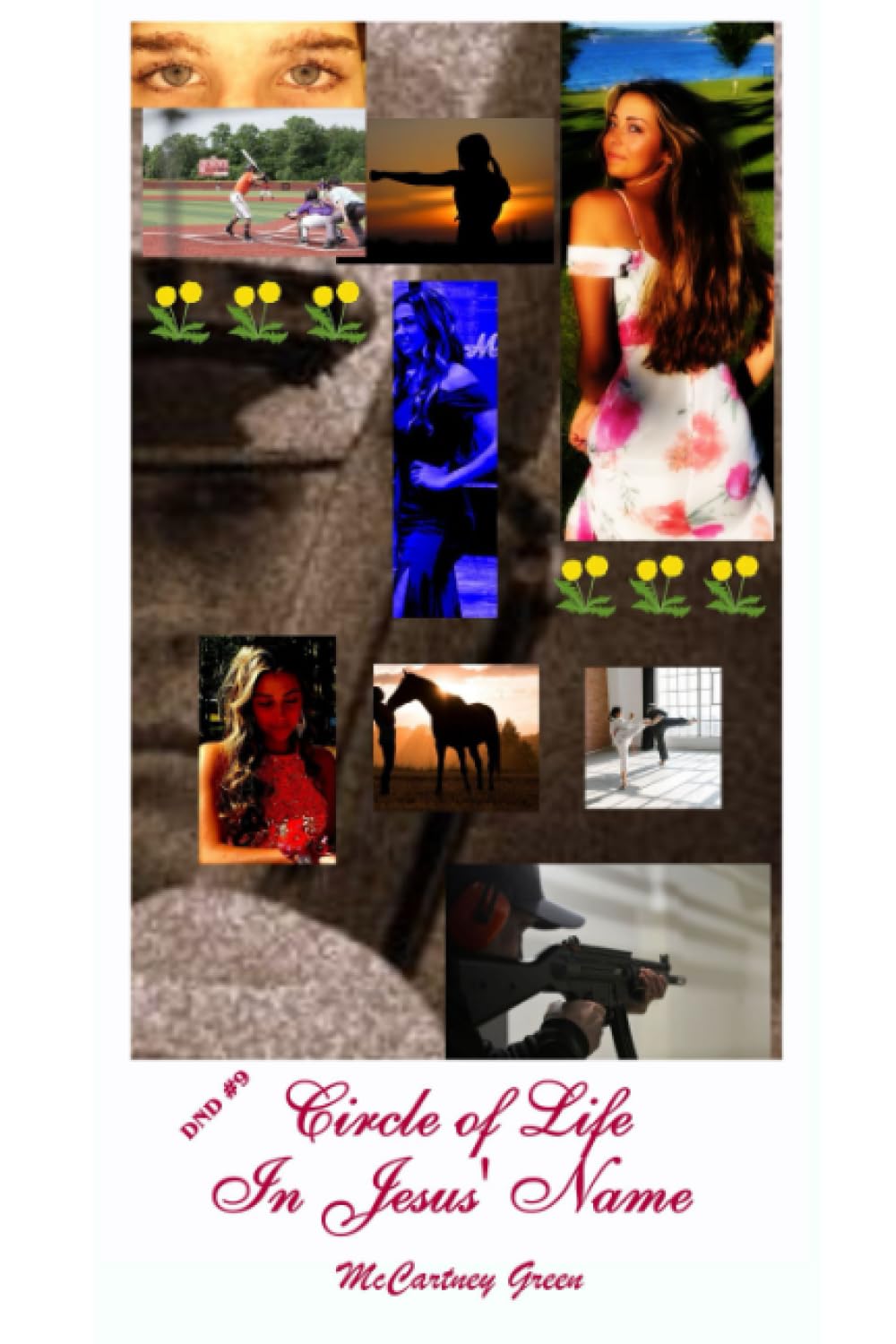 DND #9 Circle of Life - In Jesus' Name (In Jesus' Name Series; DND by ...