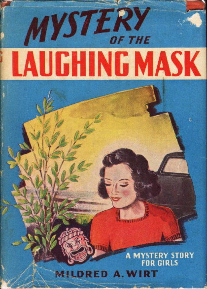 Mystery of the Laughing Mask a Mystery Story for Girls by Mildred A ...