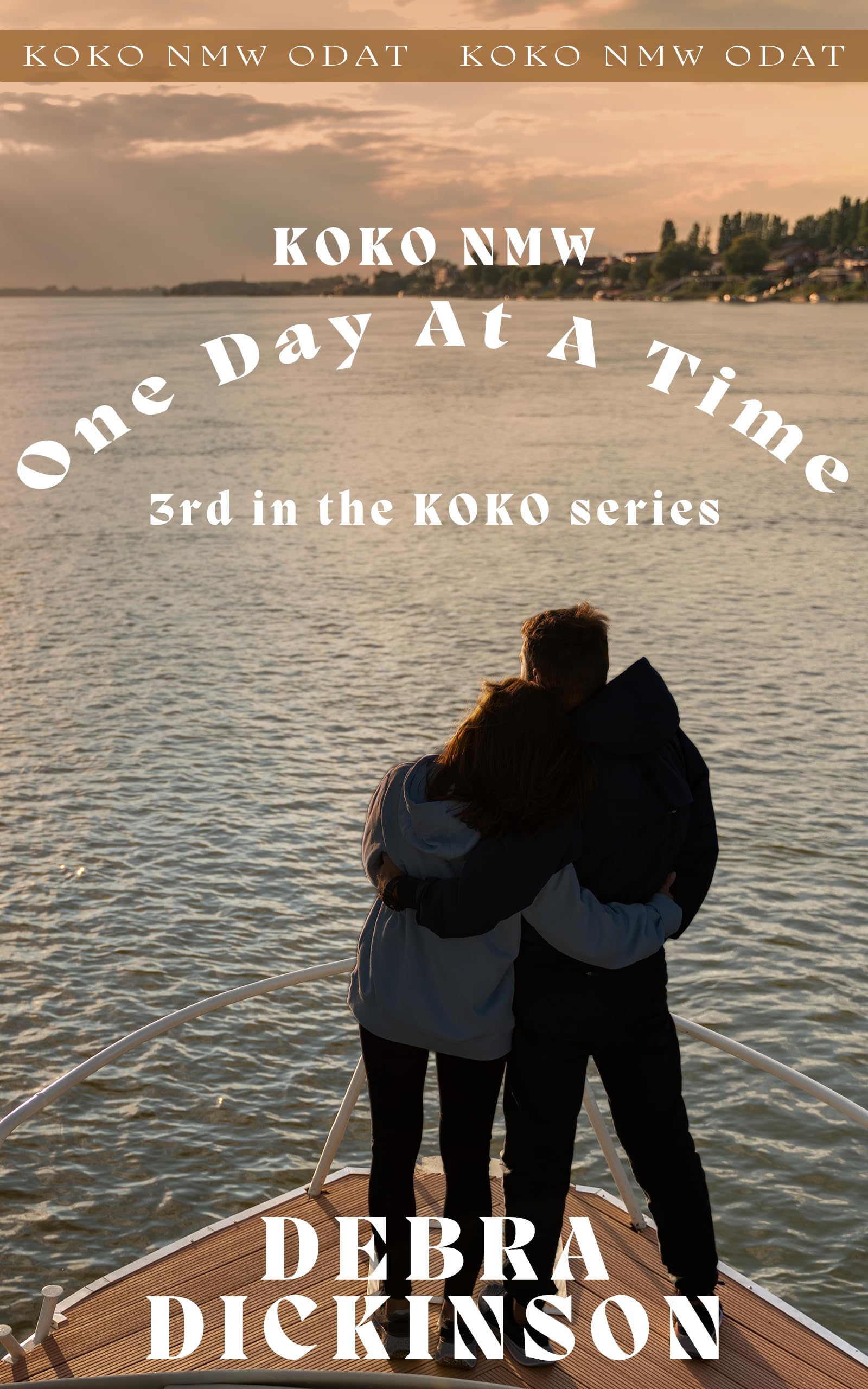 One Day At A Time by Debra Dickinson | Goodreads