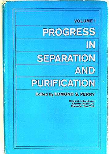 Progress in Separation and Purification. by Edmond: Perry | Goodreads