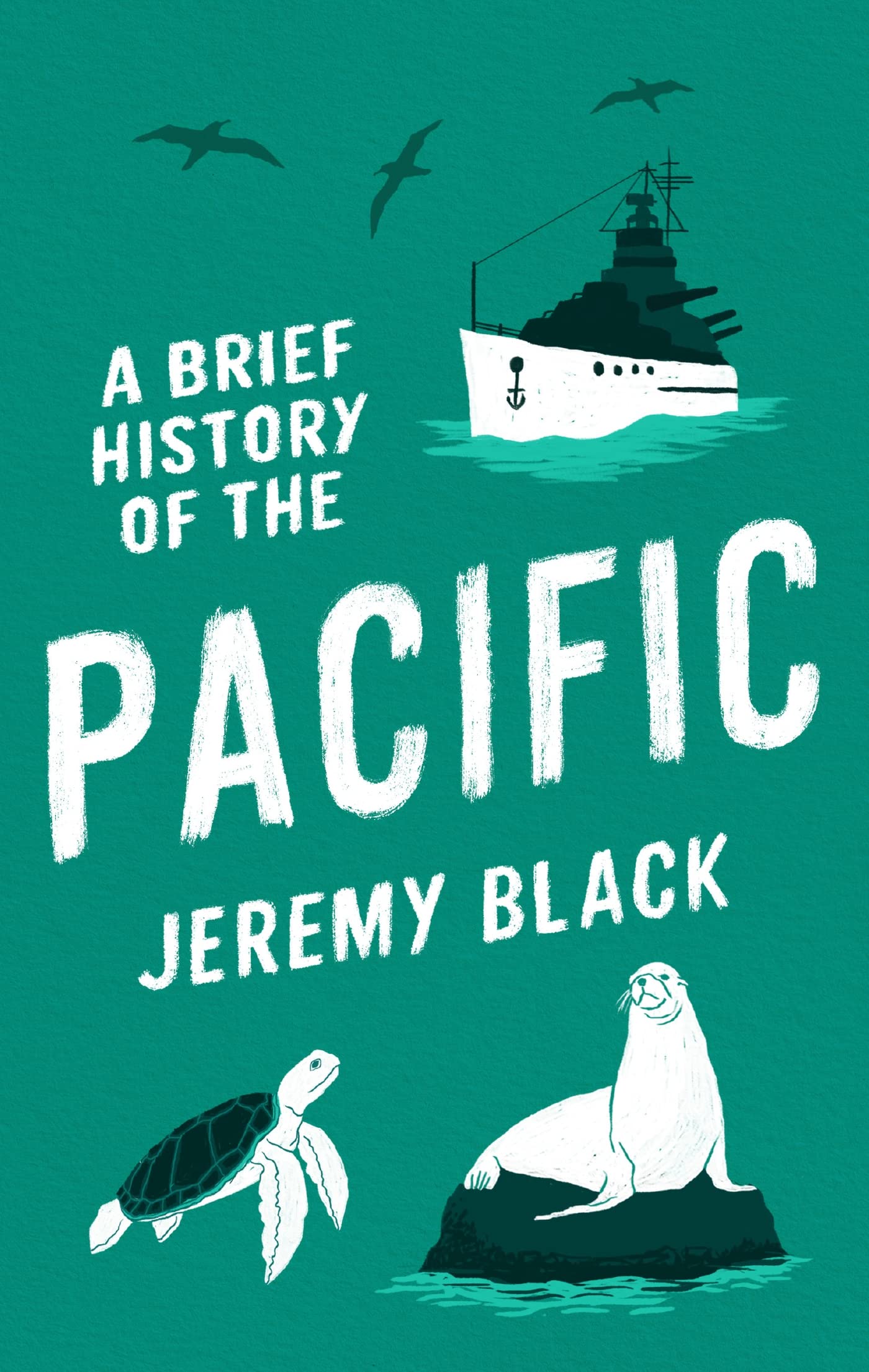 A Brief History of the Pacific: The Great Ocean by Jeremy Black | Goodreads