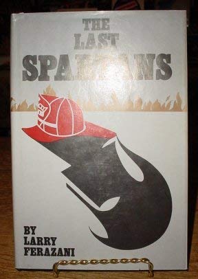 The last Spartans by Larry Ferazani | Goodreads
