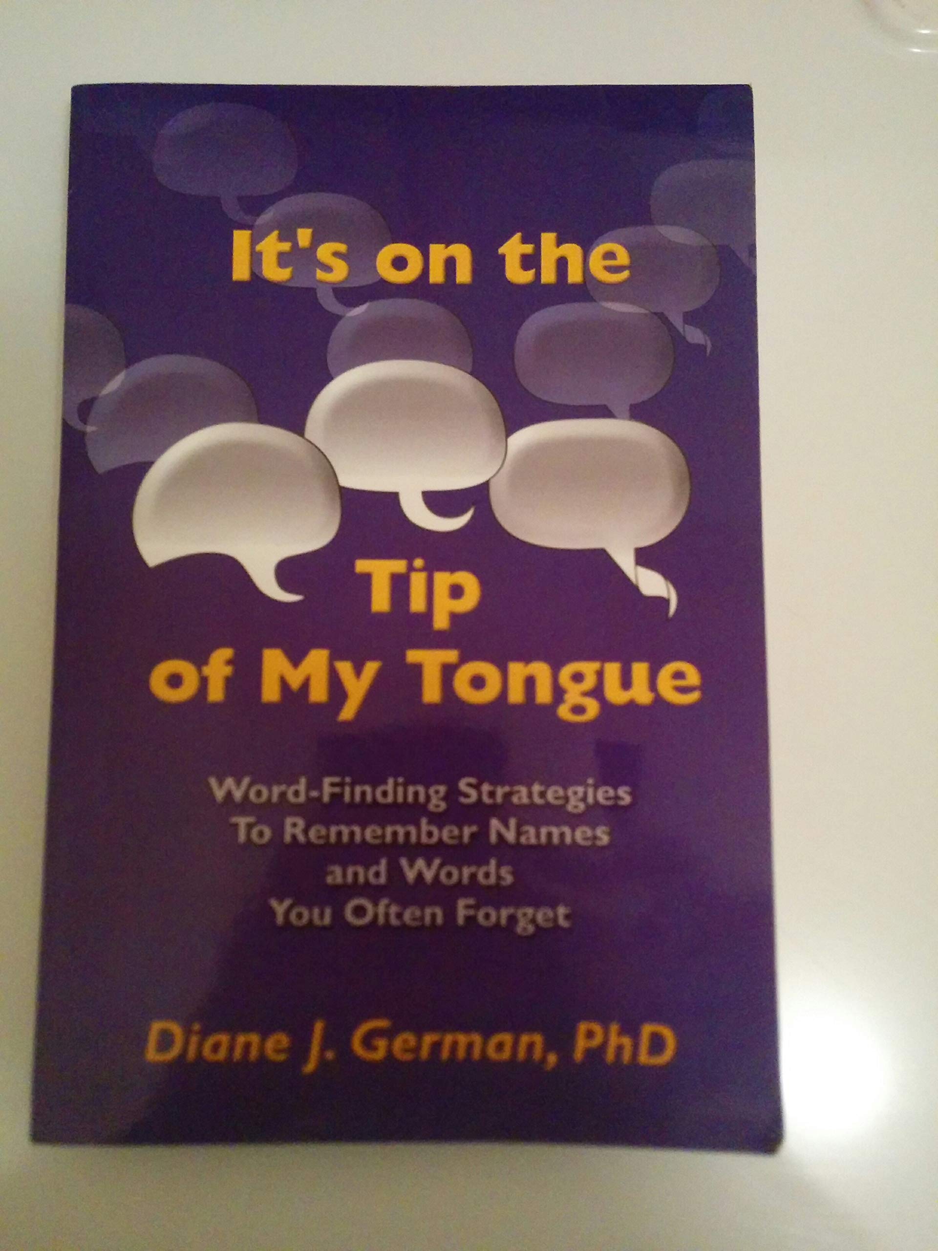 It's on the Tip of My Tongue: Word-Finding Strategies to Remember Names ...