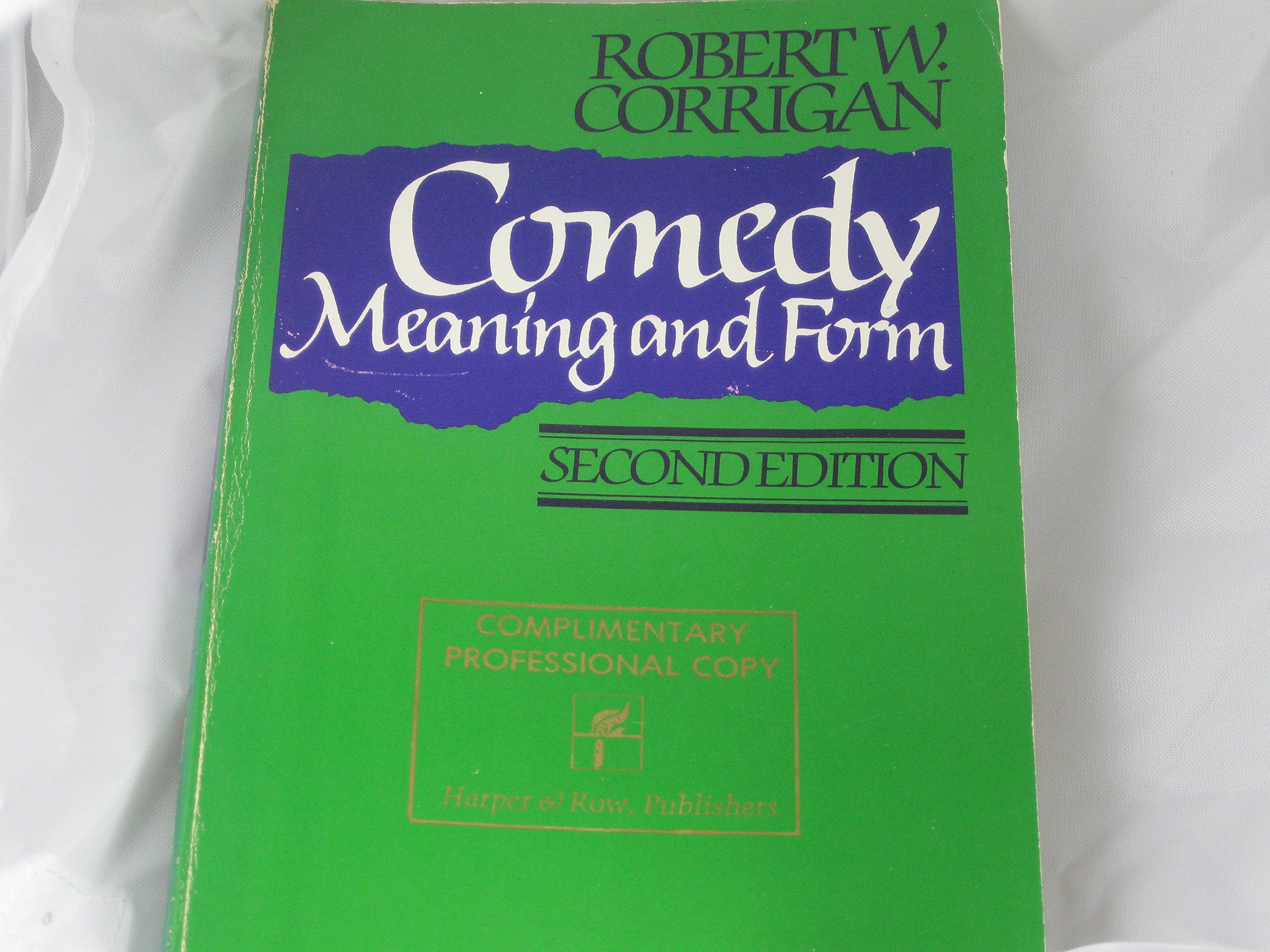 Comedy: Meaning and Form by Robert W. Corrigan | Goodreads