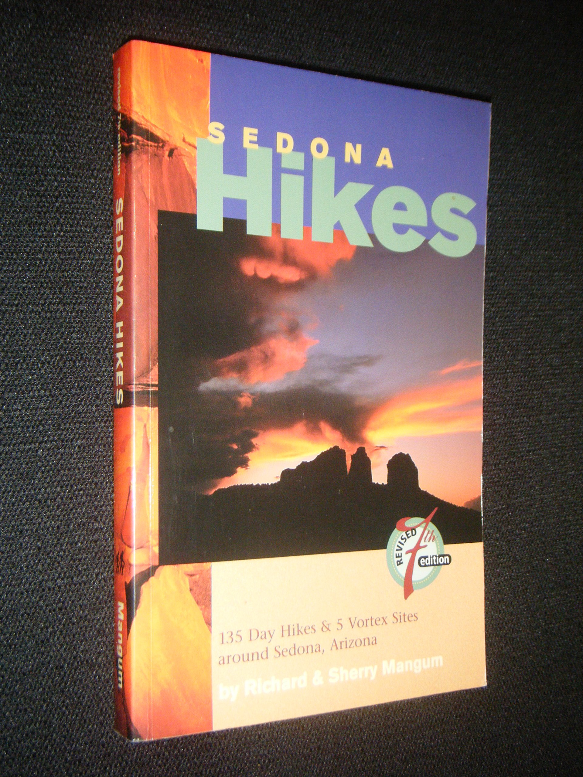 Sedona Hikes: 135 Day Hikes & 5 Vortex Sites around Sedona, Arizona ...