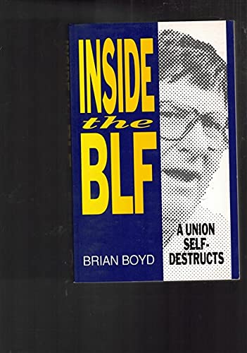 Inside the BLF: A Union Selfdestructs by Brian Boyd | Goodreads