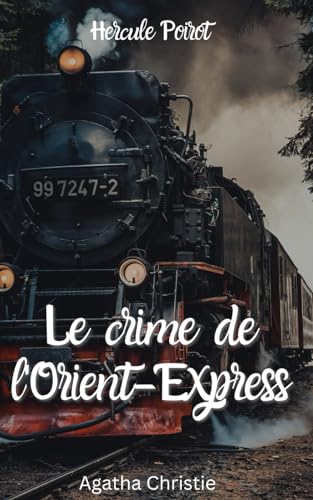 Le crime de l'orient-express, Hercule Poirot , Agatha Christie: murder ...