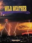 Wild Weather: Student Book by Melvin A. Berger | Goodreads