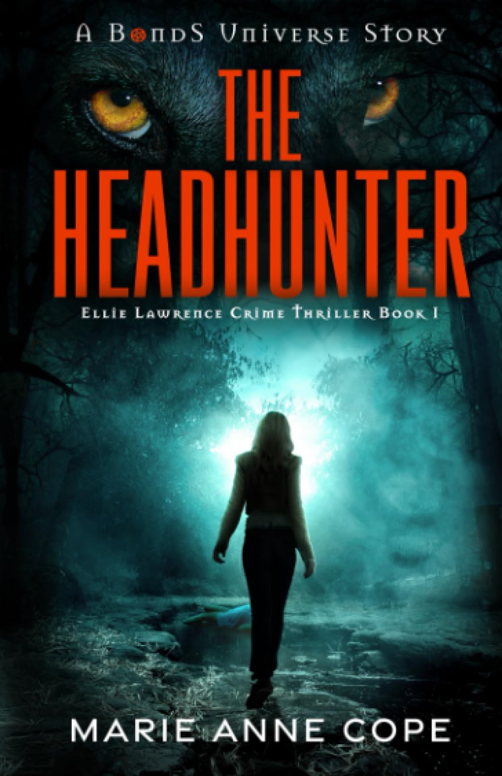 The Headhunter: Ellie Lawrence Crime Thriller Book 1 by Marie Anne Cope ...