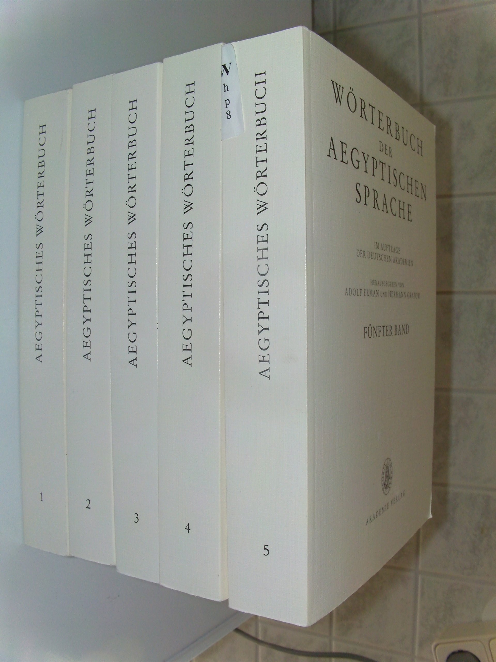 Woerterbuch Der Aegyptischen Sprache (Vols 1-5) by Adolf Erman | Goodreads
