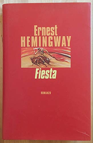 Fiesta by Ernest Hemingway | Goodreads