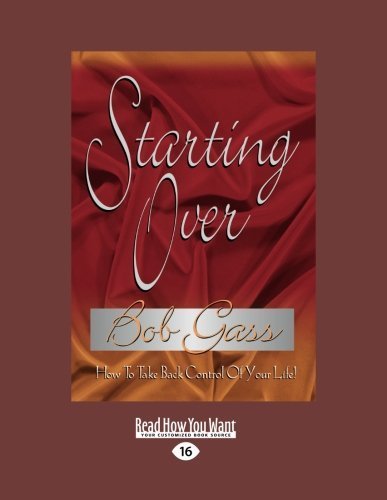 Starting Over by Bob Gass (2012-12-28) by Bob Gass | Goodreads