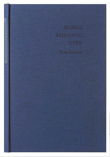 World Brimming over by Tom Sexton | Goodreads