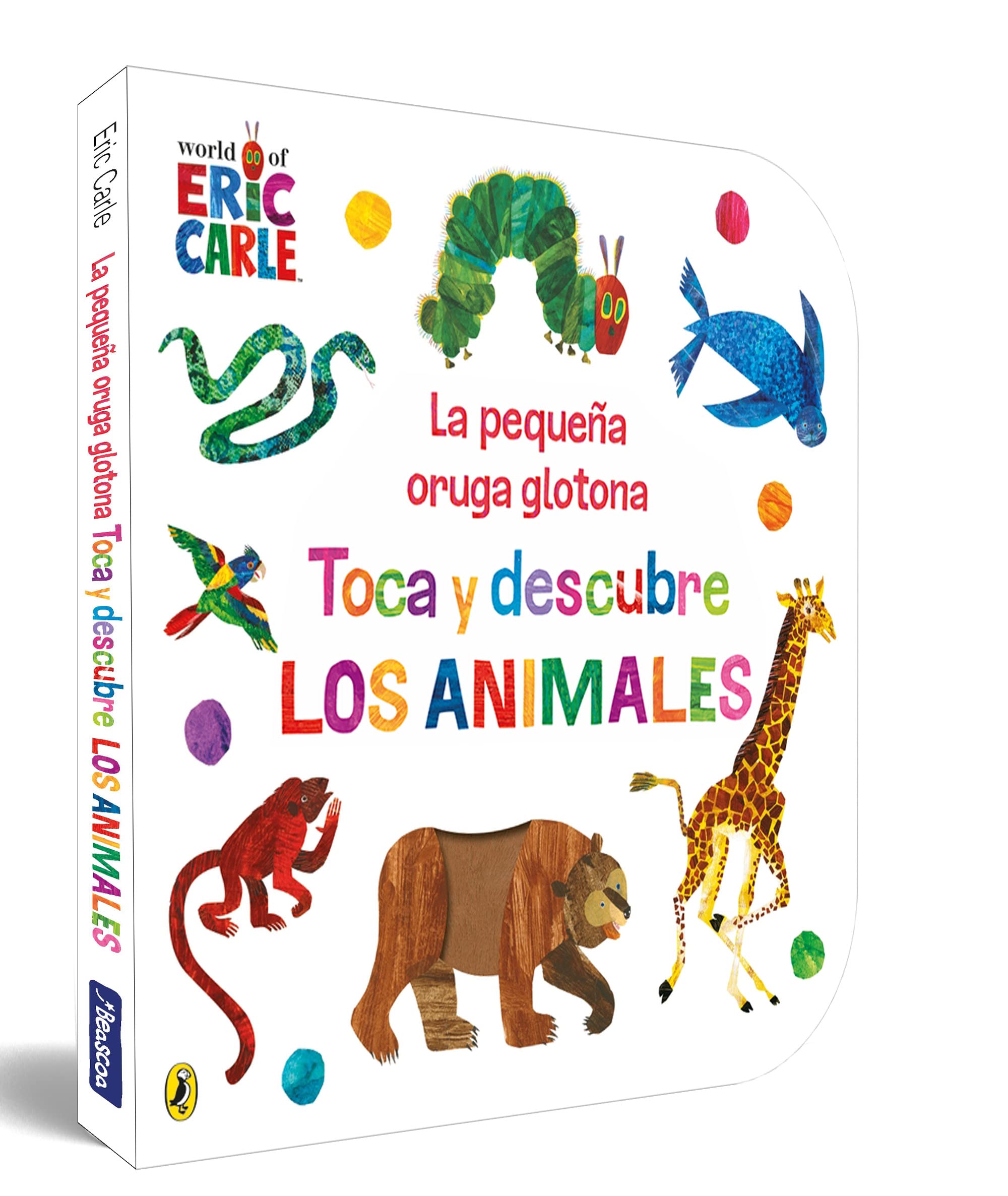 Toca y descubre los animales (Spanish Edition) by Eric Carle | Goodreads