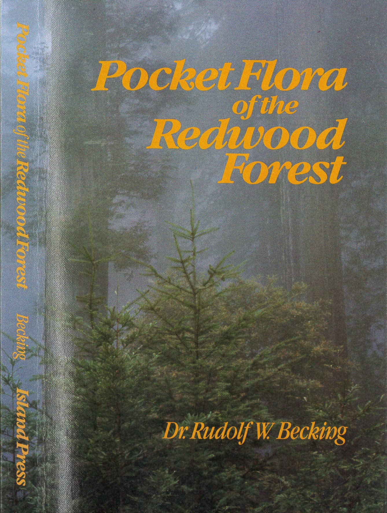 Pocket Flora of the Redwood Forest by Rudolf Willem Becking | Goodreads