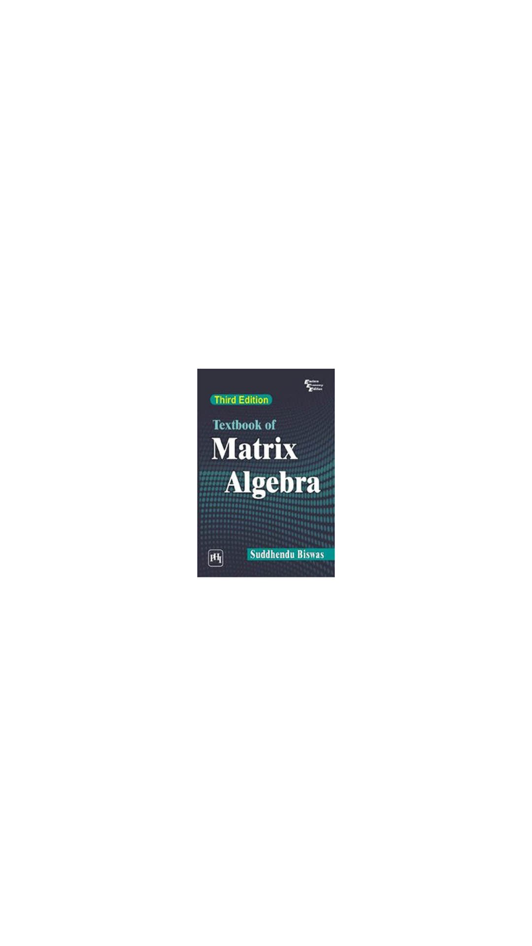 Textbook of Matrix Algebra by Biswas | Goodreads