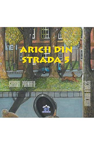 Aricii din strada cinci: scoala aricilor by Poenaru Gabriel | Goodreads
