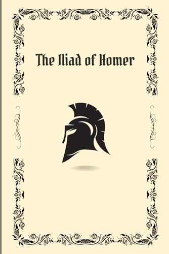 The Iliad of Homer by Homer | Goodreads