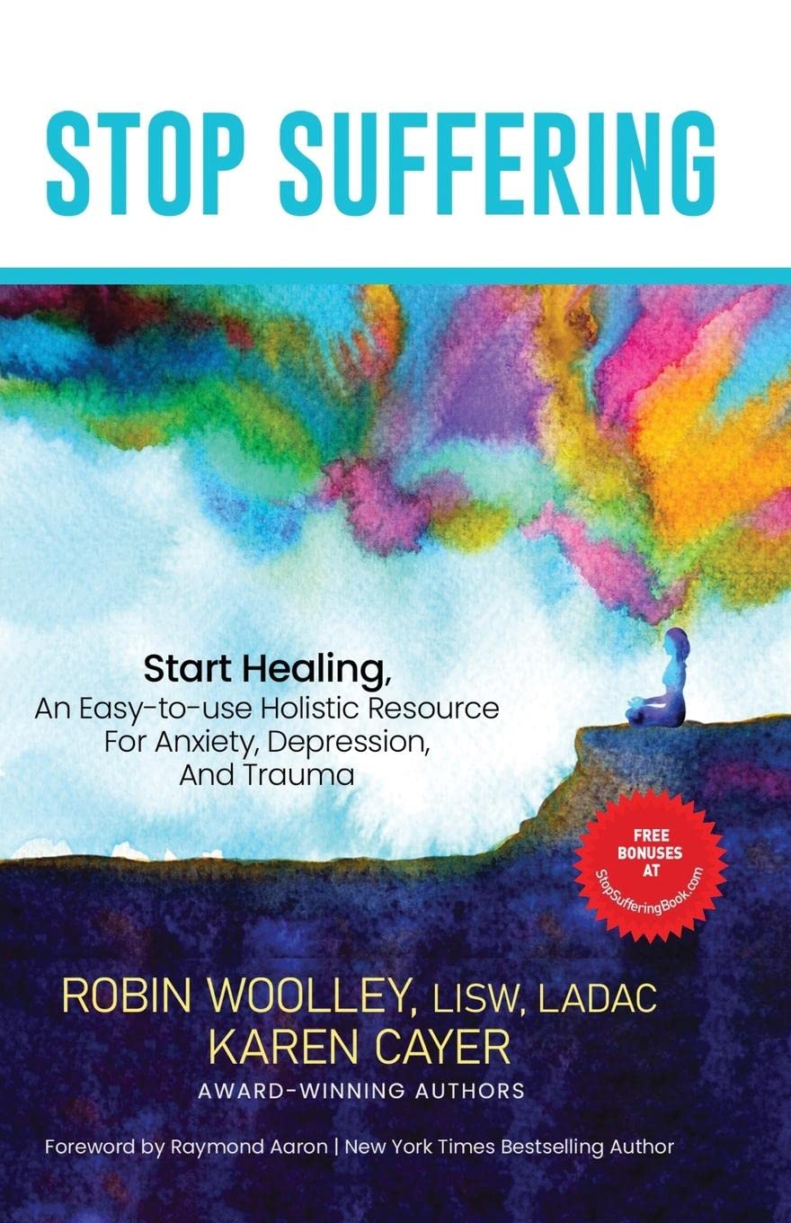 Stop Suffering, Start Healing: An Easy‐to‐Use Holistic Resource For ...