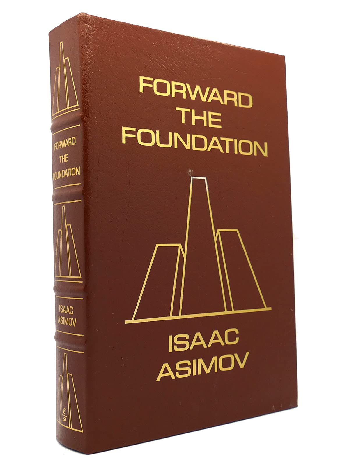 FORWARD THE FOUNDATION Easton Press by Isaac Asimov | Goodreads