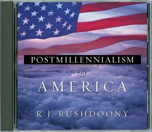 Postmillennialism in America by Rousas John Rushdoony | Goodreads