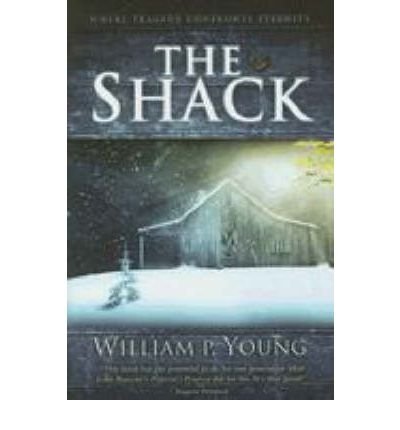 [The Shack] [Author: Young, William P] [December, 2007] by William Paul ...