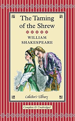 The Taming of the Shrew (Collectors Library) by William Shakespeare by ...